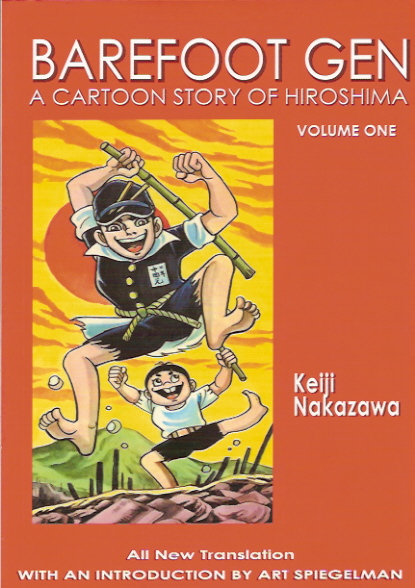Barefoot Gen Volume 1: A Cartoon Story of Hiroshima – Now Read This!