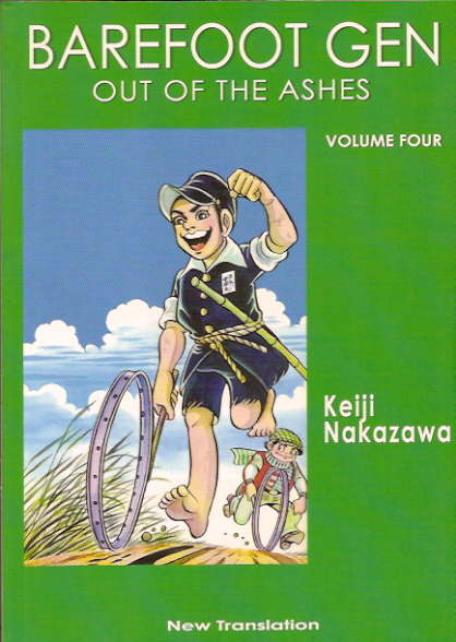 Barefoot Gen Volume 4: Out of the Ashes – Now Read This!