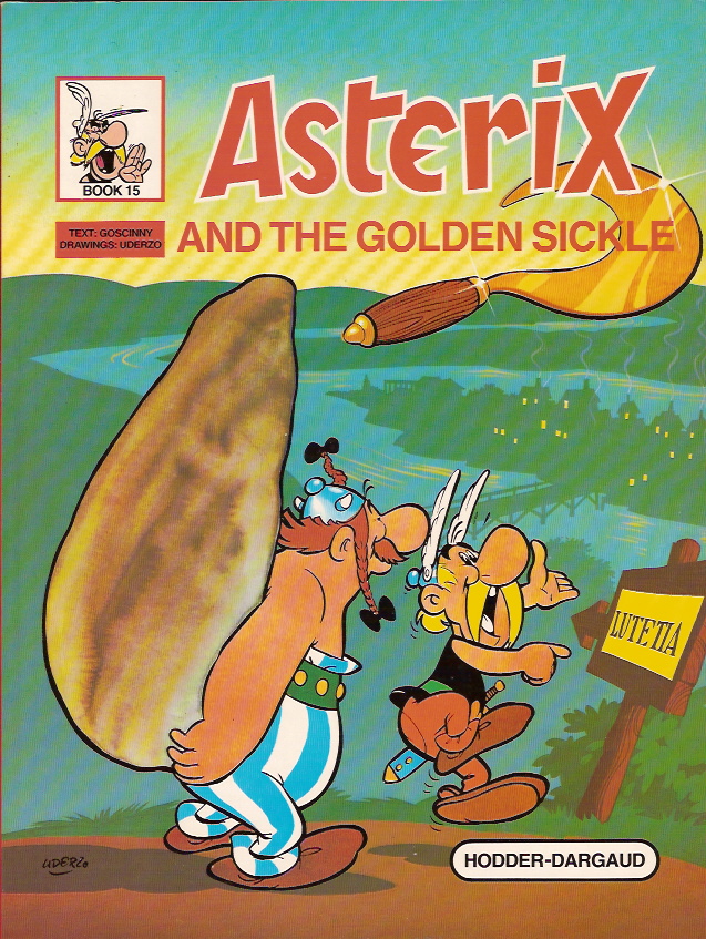 Asterix the Gaul, Asterix and the Golden Sickle and Asterix and the ...