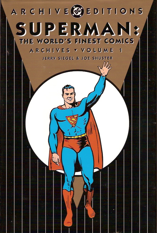 Superman: the World’s Finest Comics Archives volume 1 – Now Read This!