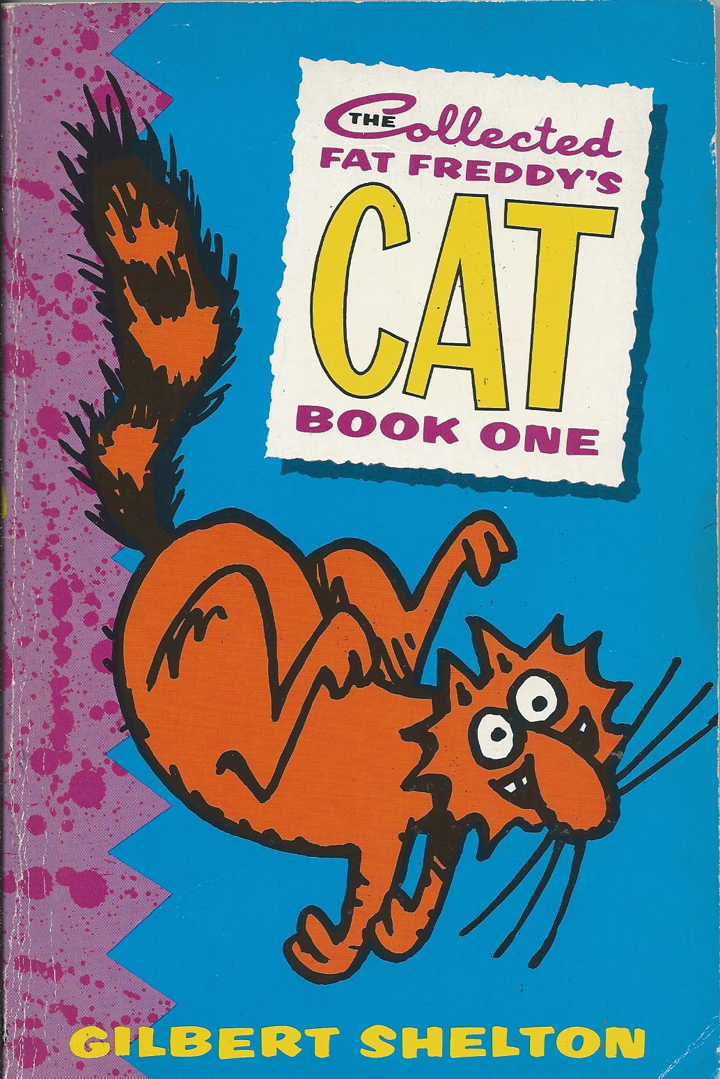 The Collected Fat Freddy’s Cat volumes One and Two – Now Read This!