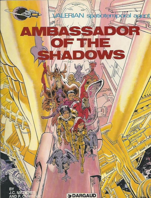Valerian and Laureline book 6: Ambassador of the Shadows – Now Read This!