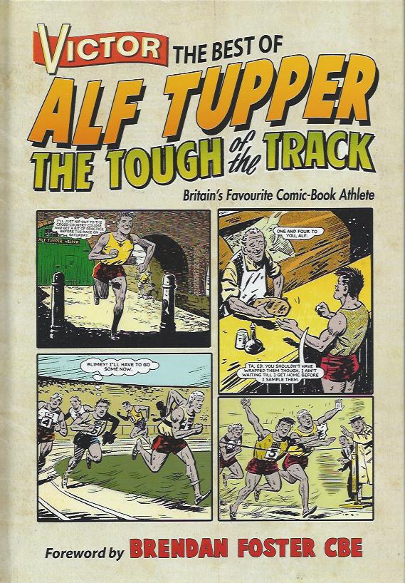 Victor: the Best of Alf Tupper – The Tough of the Track – Now Read This!
