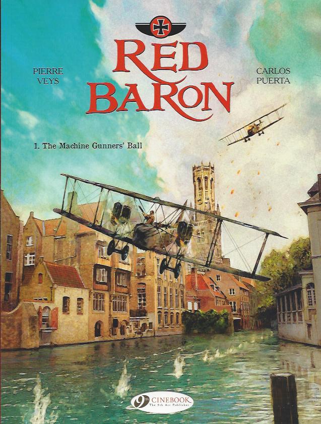 Red Baron volume 1: The Machine Gunner’s Ball – Now Read This!