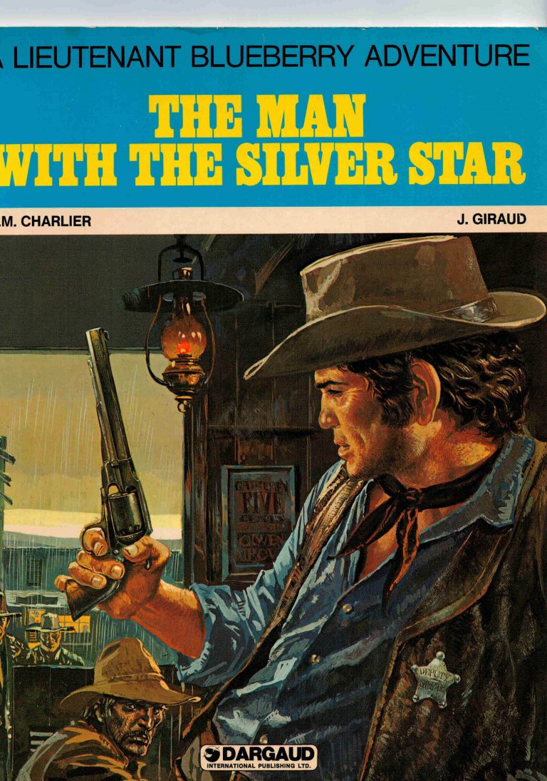 Lieutenant Blueberry: The Man with the Silver Star – Now Read This!