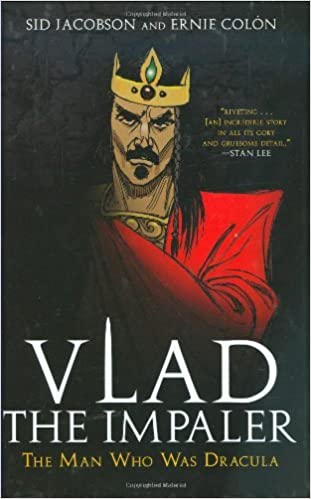 Vlad the Impaler: The Man Who Was Dracula – Now Read This!