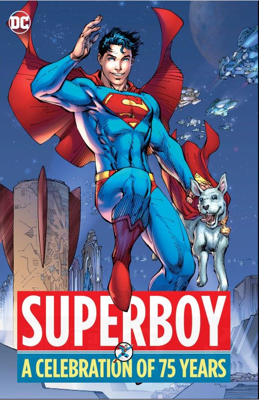 Superboy: A Celebration of 75 Years – Now Read This!
