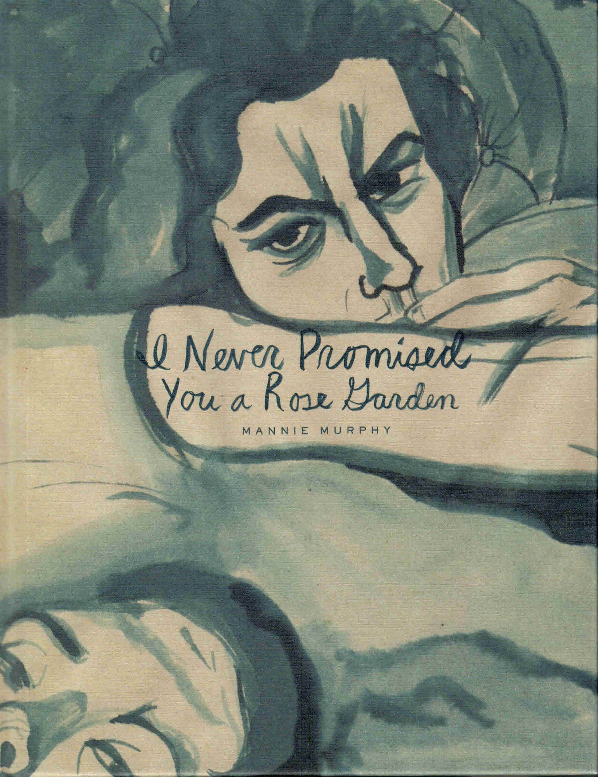 I Never Promised You a Rose Garden – Now Read This!