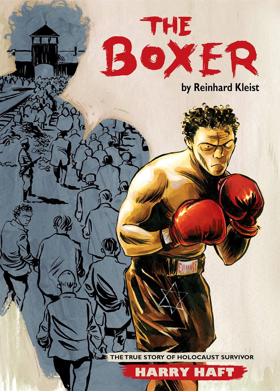 The Boxer – the True Story of Holocaust Survivor Harry Haft – Now Read ...