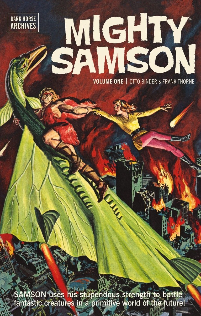 Mighty Samson Archives volume one – Now Read This!