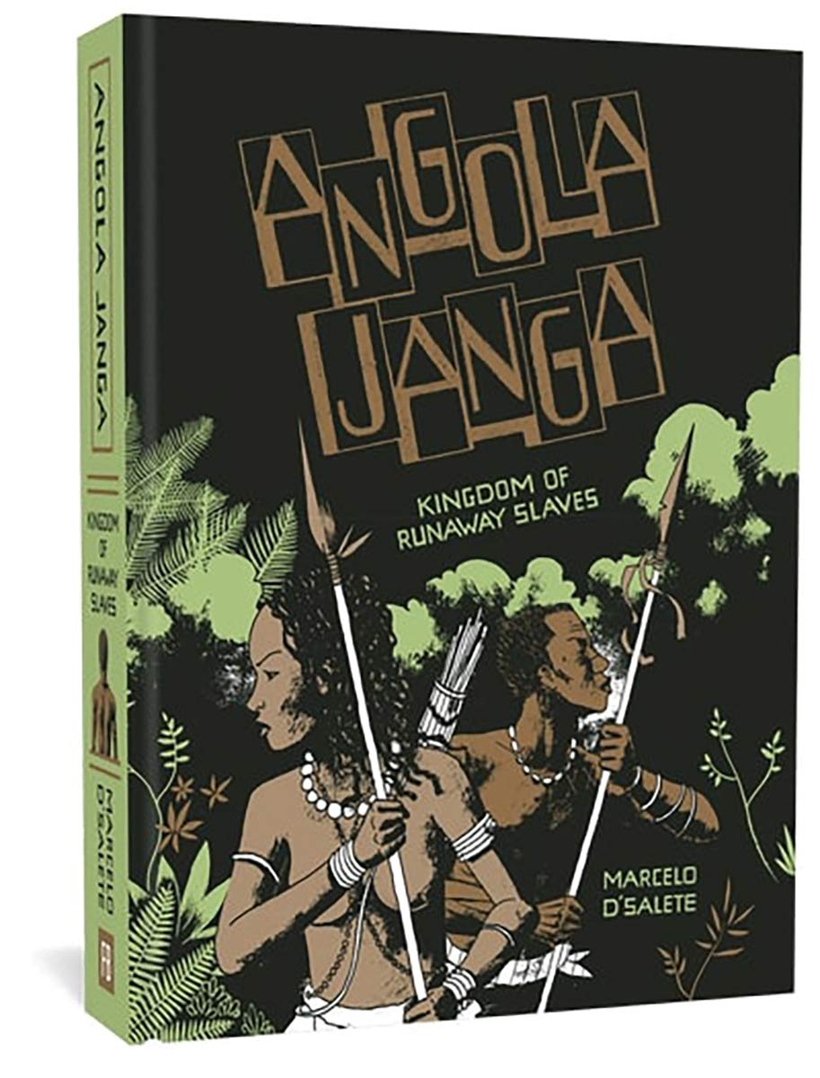 Angola Janga: Kingdom of Runaway Slaves – Now Read This!