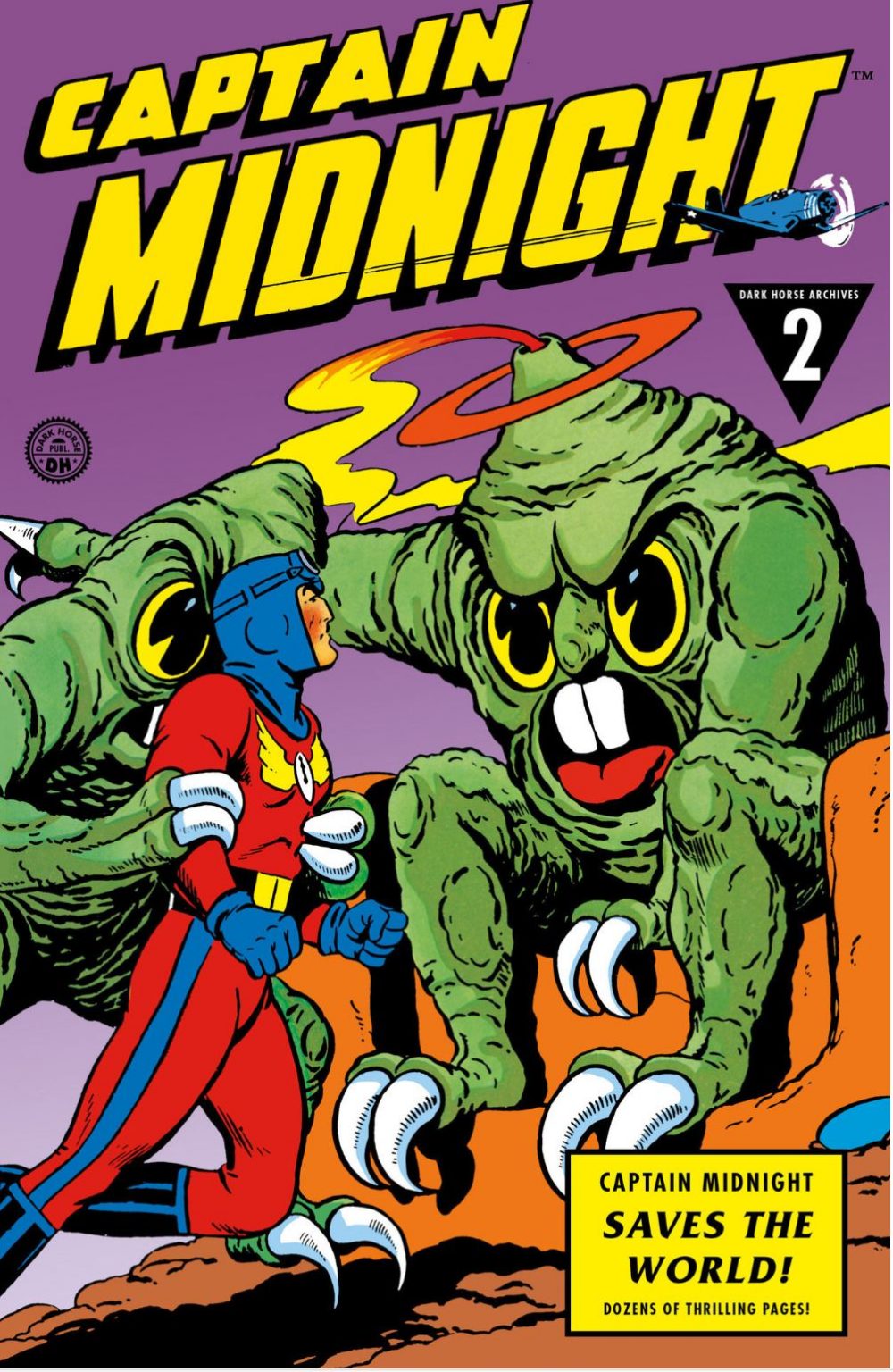 Captain Midnight Archives volume 2: Captain Midnight Saves the World – Now Read This!